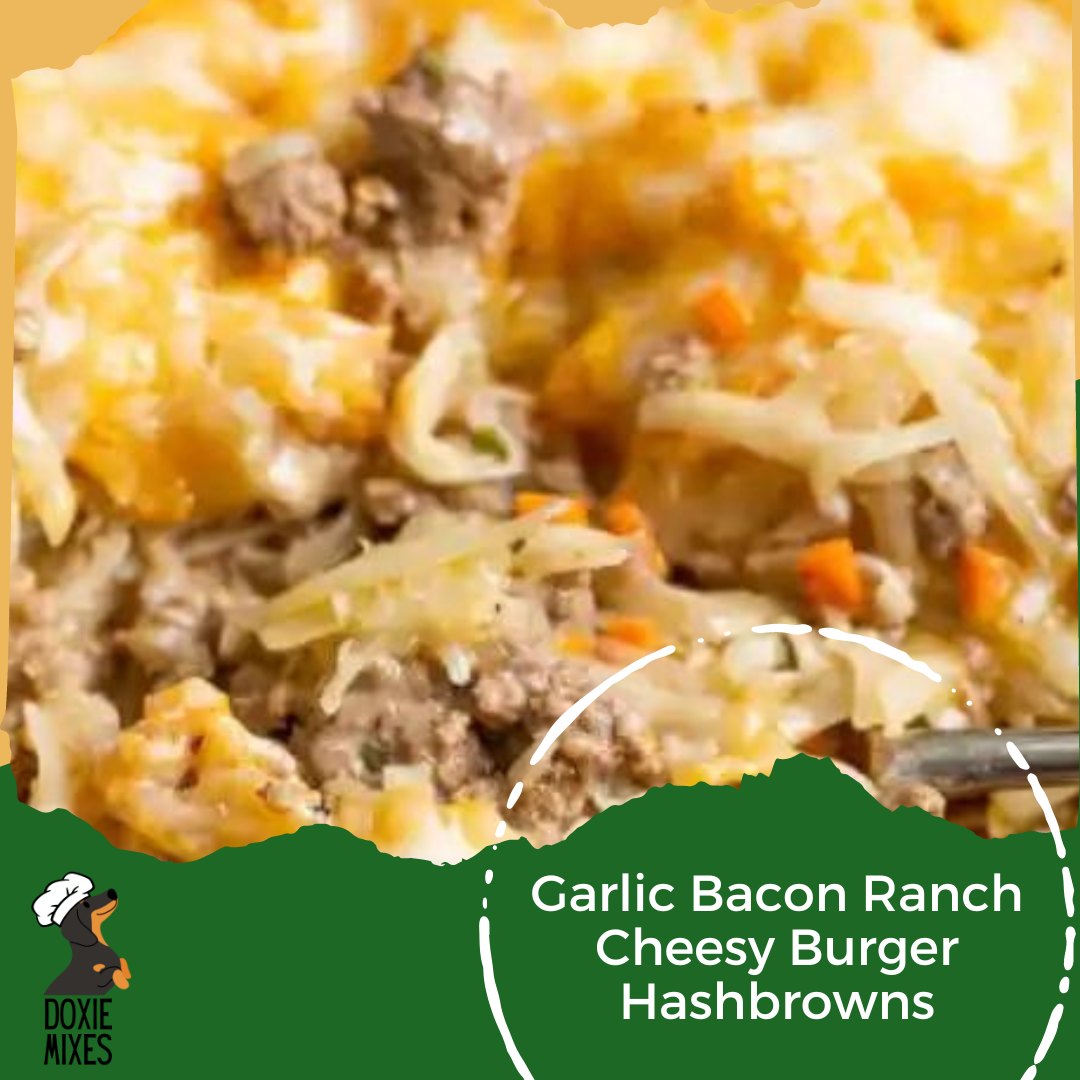 Garlic Bacon Ranch Cheesy Burger Hashbrowns – HappyDoxieLife